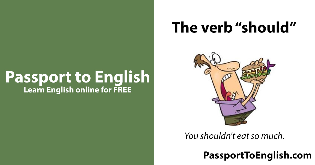 The Verbs "should" and "have to" in English | Passport to English