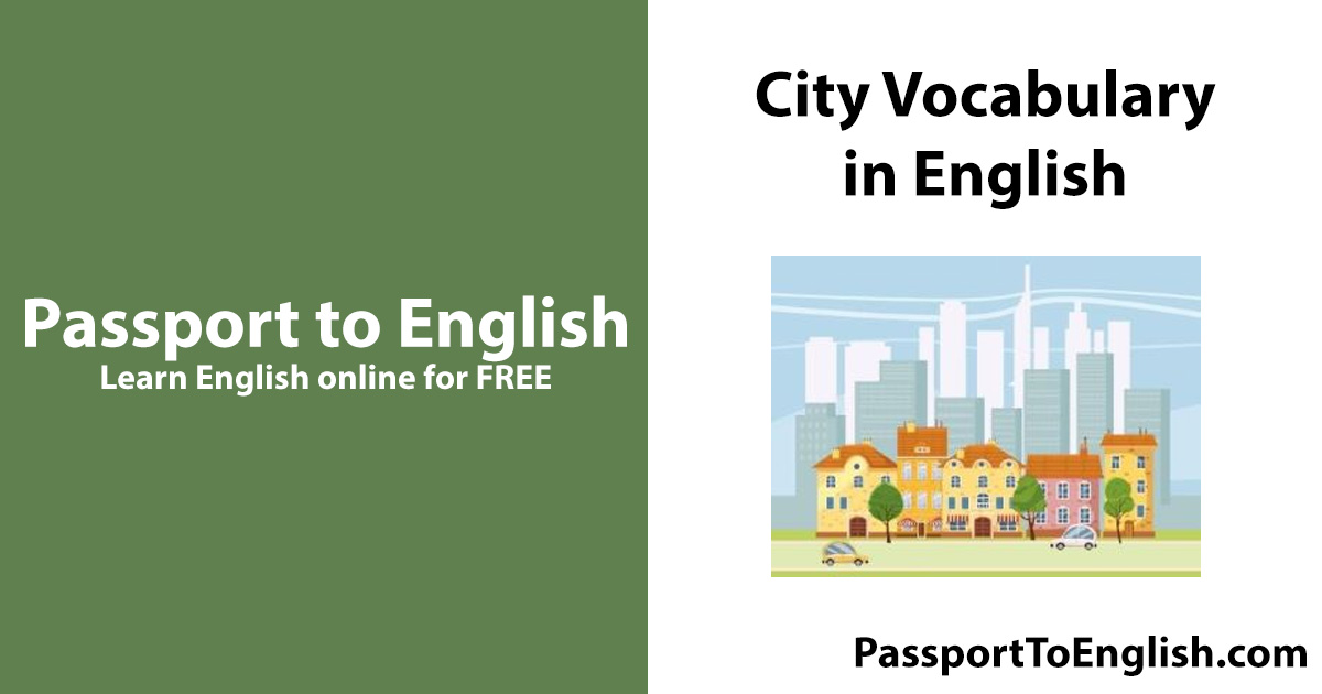 City Vocabulary in English with Pronunciation | Passport to English
