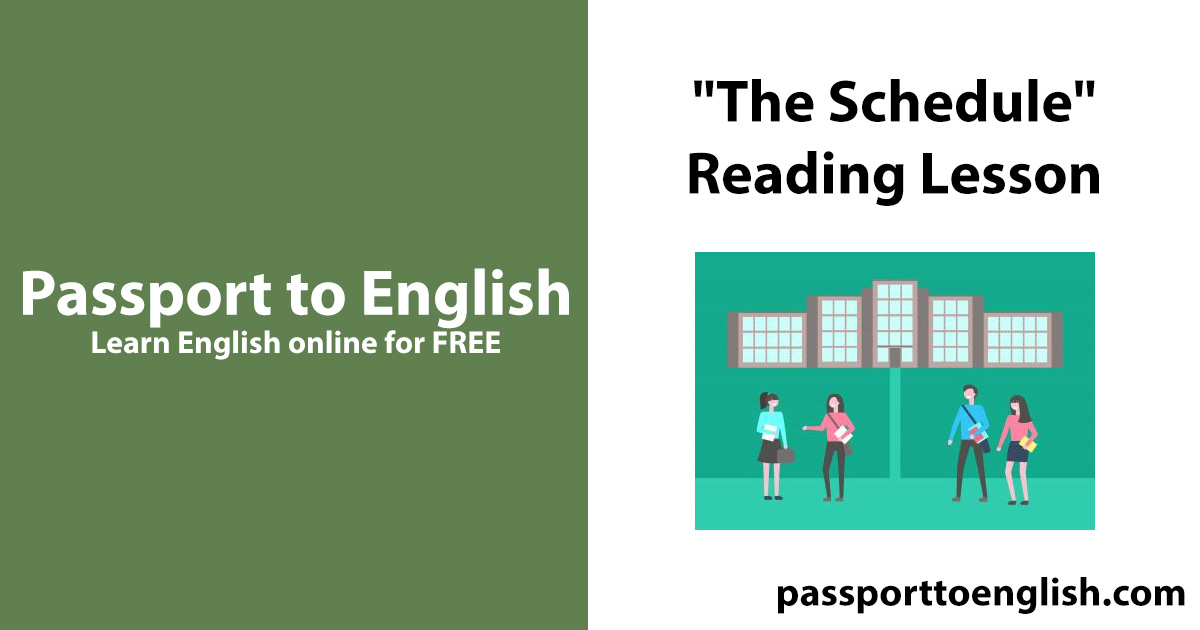 "The Schedule" Reading Lesson | Passport to English