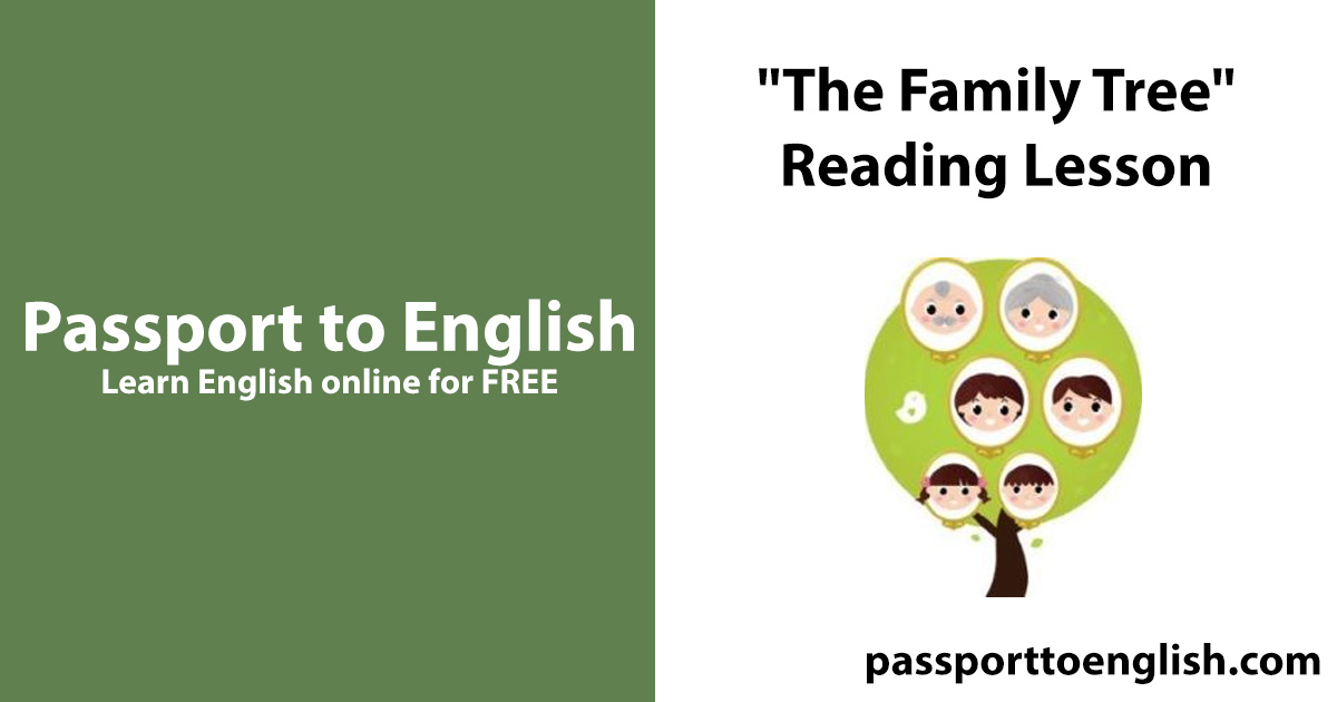 "The Family Tree" Reading Lesson | Passport to English